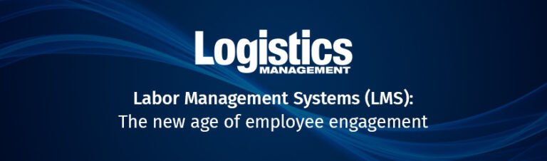 Logistics Management: Labor Management Systems And The New Age of ...